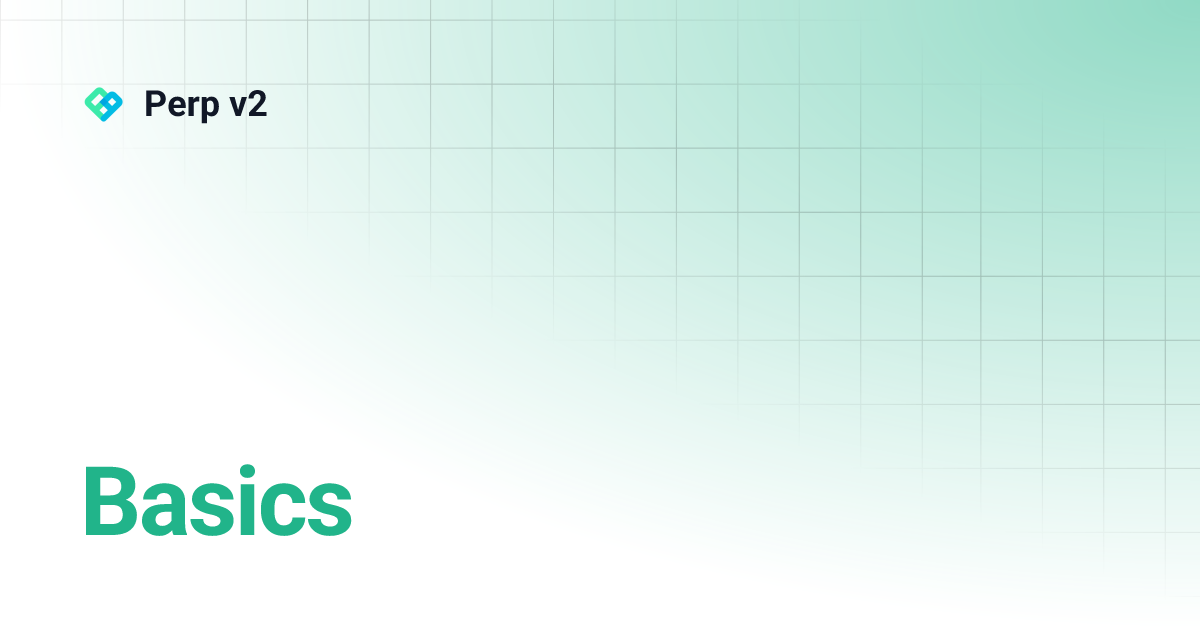 Basics | Perp v2