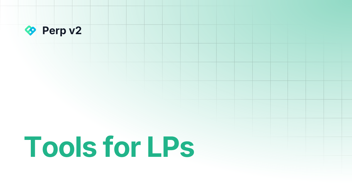 Tools for LPs | Perp v2