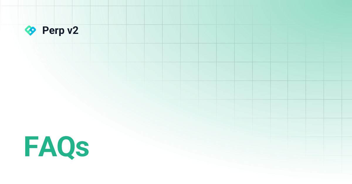 FAQs | Perp v2