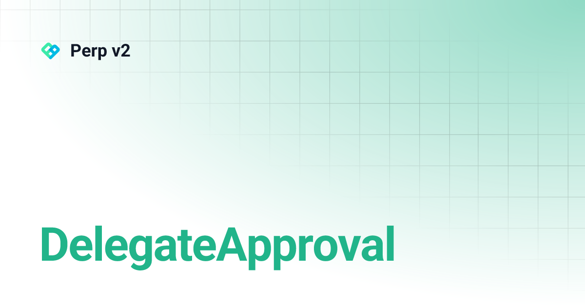 DelegateApproval | Perp v2